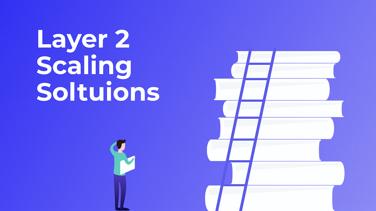 All About Cryptocurrency Scaling And Layer 2 Scaling Solutions ...